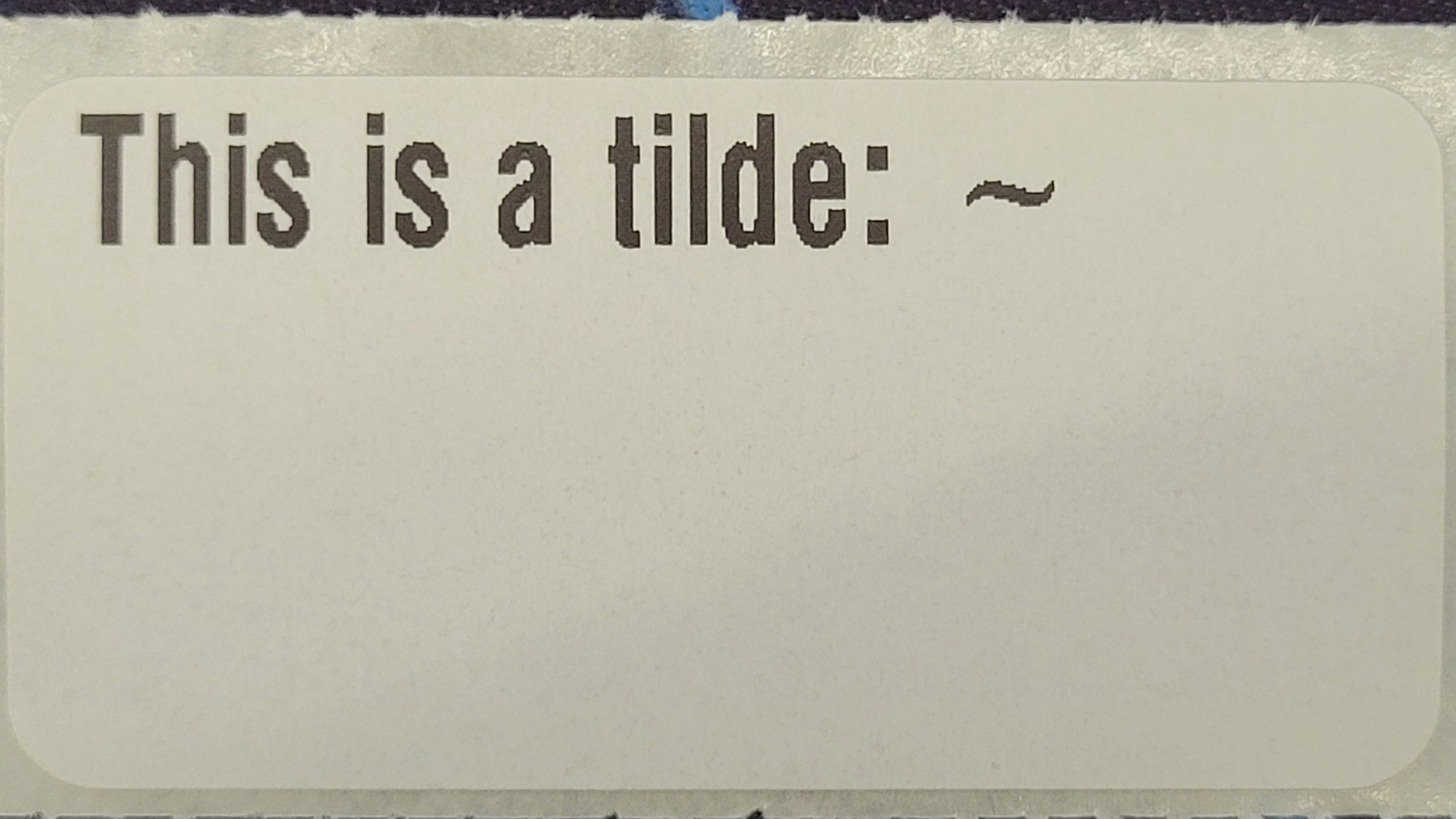 Print Out the Tilde Sign by Using ZPL Commands